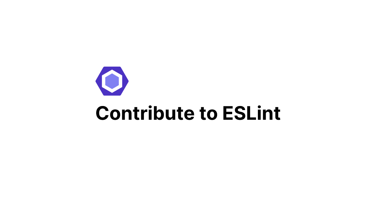Contribute To Eslint Eslint Pluggable Javascript Linter