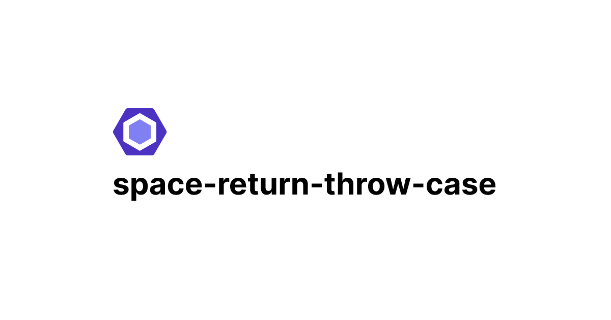 Space Return Throw Case Eslint Pluggable Javascript Linter