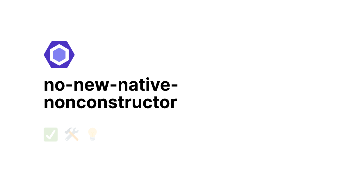 No New Native Nonconstructor Eslint Pluggable Javascript Linter